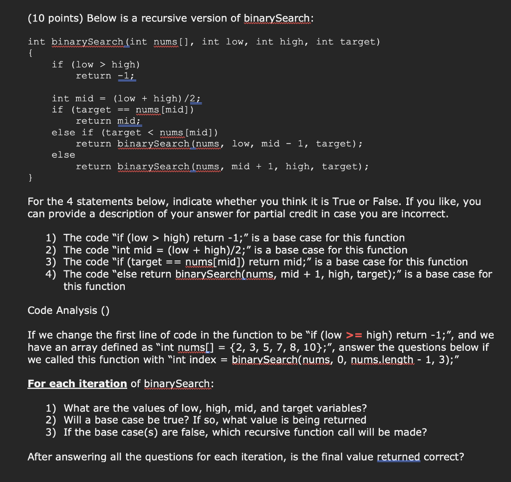 Solved (10 points) Below is a recursive version of binary | Chegg.com