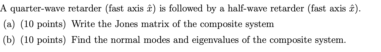 Solved A quarter-wave retarder (fast axis c) is followed by | Chegg.com