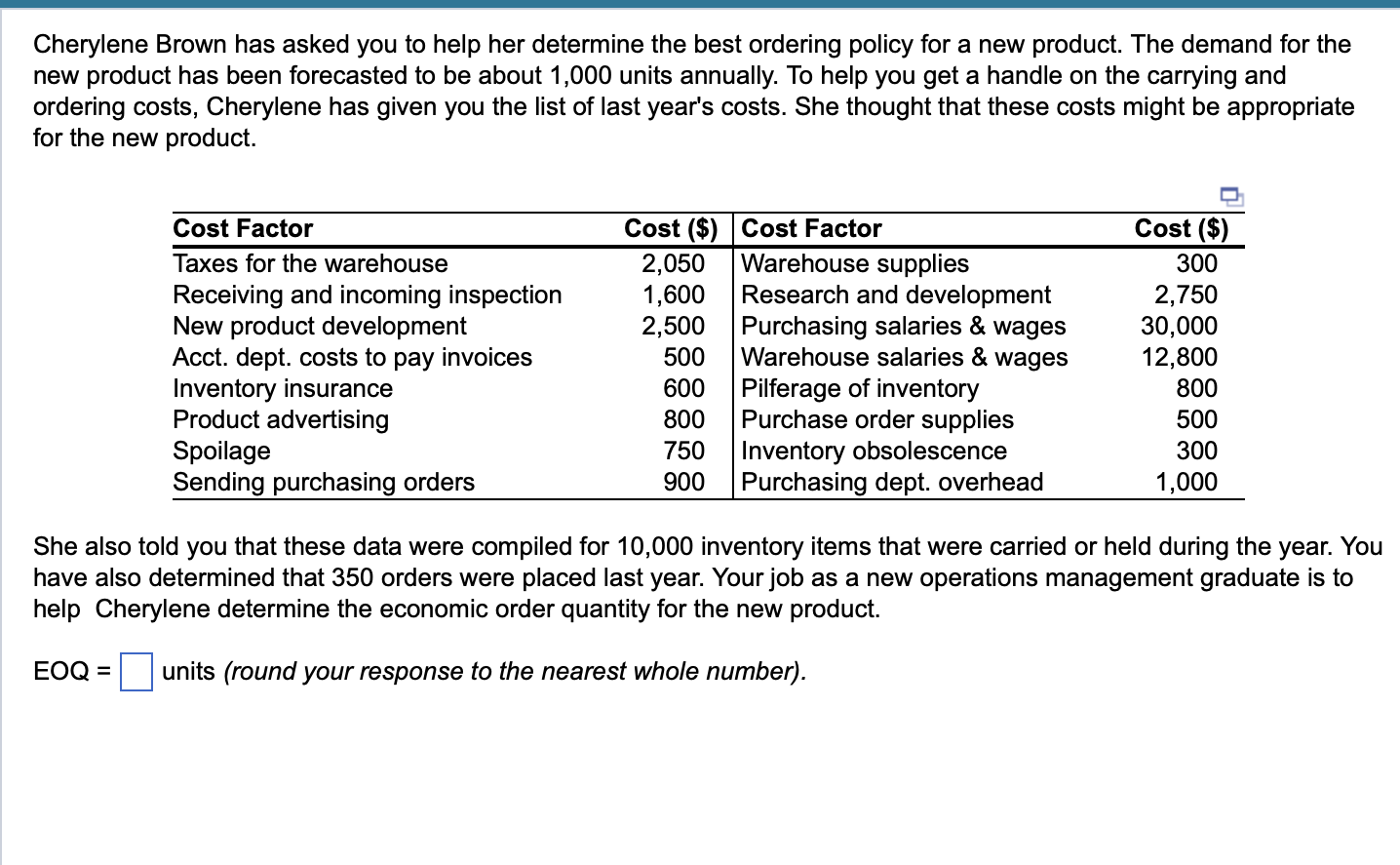 Solved Cherylene Brown has asked you to help her determine | Chegg.com
