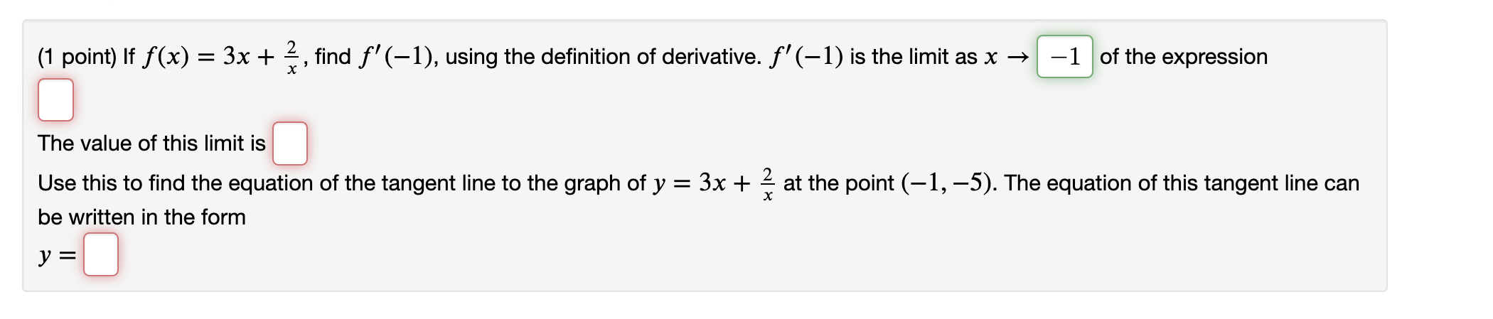 Solved (1 point) If 𝑓(𝑥)=3𝑥+(2/𝑥), find 𝑓′(−1), using | Chegg.com