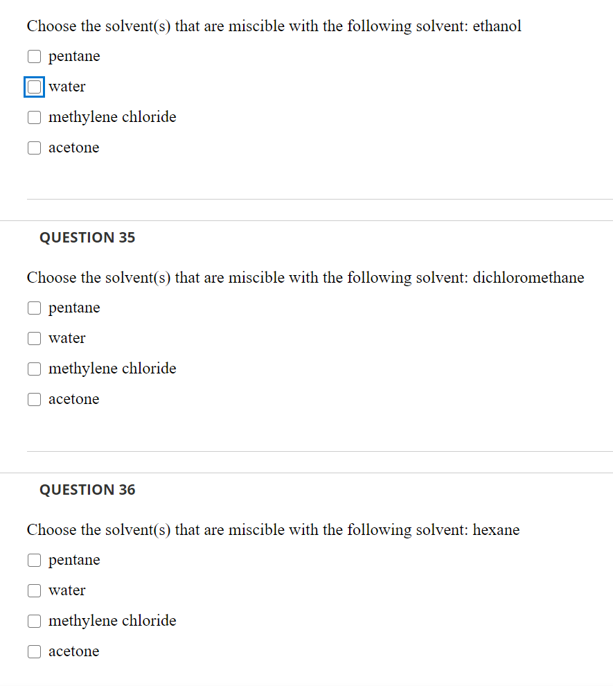 Solved Choose the solvent(s) that are miscible with the | Chegg.com