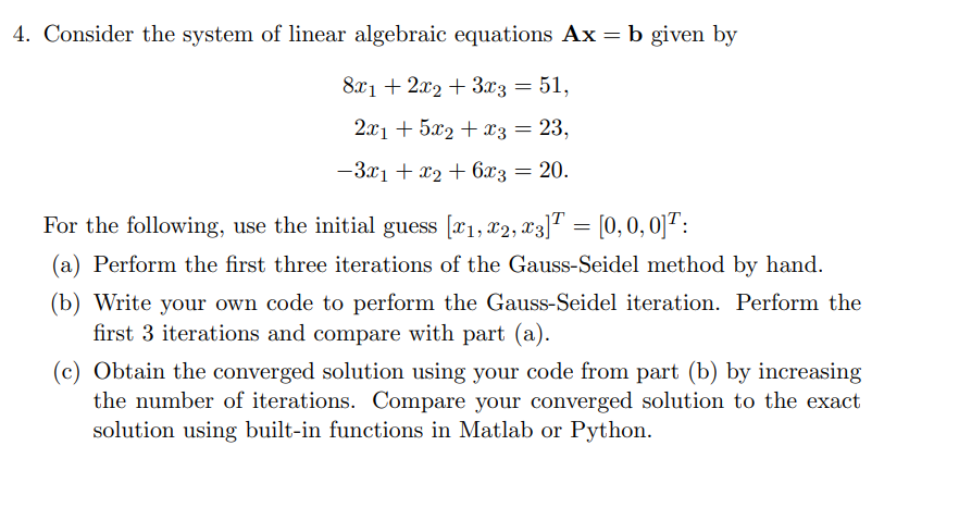 Solved Consider the system of linear algebraic equations Ax | Chegg.com