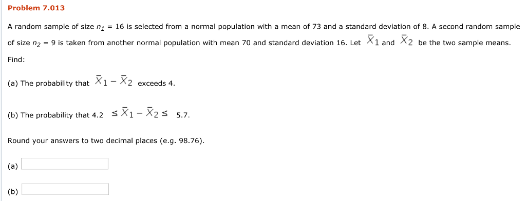 Solved Problem 7.013 A random sample of size n1 = 16 is | Chegg.com