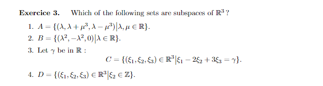 Solved Exercice 3. Which of the following sets are subspaces | Chegg.com