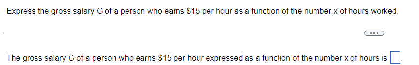 Solved Express the gross salary G ﻿of a person who earns $15 | Chegg.com