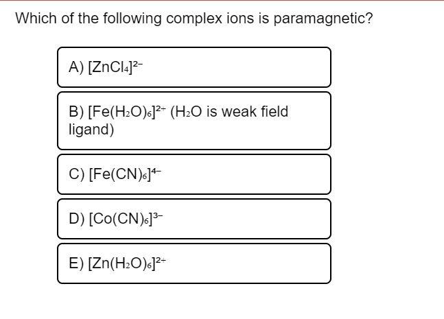 Solved Which of the following complex ions is paramagnetic? | Chegg.com