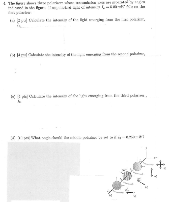 Solved 4. The figure shows three polarizers whose | Chegg.com