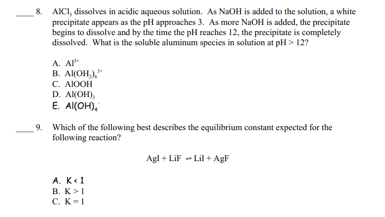 Solved 8. AlCl3 dissolves in acidic aqueous solution. AsNaOH | Chegg.com