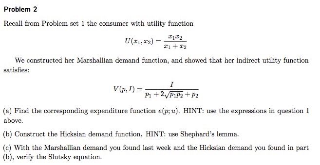 Solved Problem 2 Recall from Problem set 1 the consumer with | Chegg.com