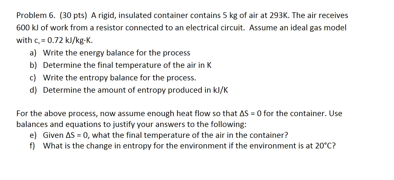 Solved Problem 6. (30 pts) A rigid, insulated container | Chegg.com