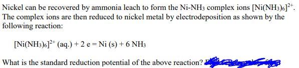 Solved Nickel can be recovered by ammonia leach to form the | Chegg.com
