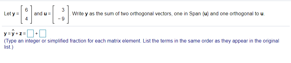 Solved 6 3 Let y = and u = ] Write y as the sum of two | Chegg.com