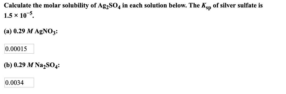 Solved Calculate the molar solubility of Ag2SO4 in each | Chegg.com