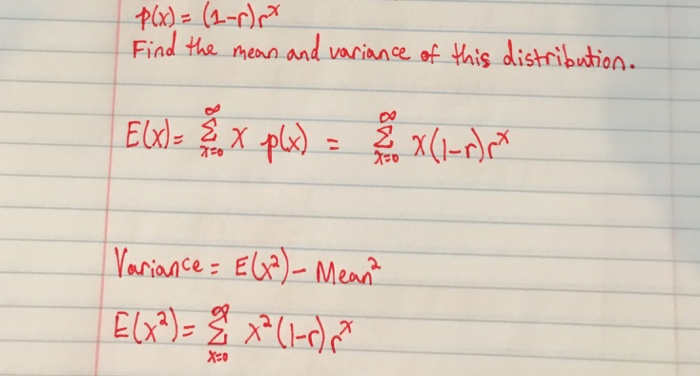 Solved Variance = E(x^2) - Mean^2 E(x^2) = sigma^infinity_X | Chegg.com