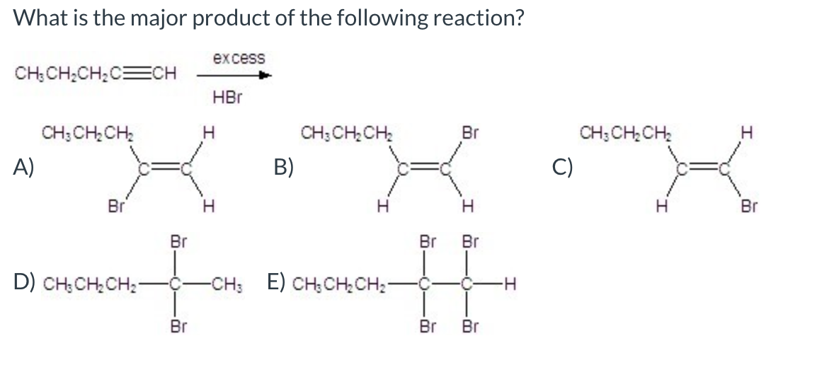 Solved What is the major product of the following reaction? | Chegg.com