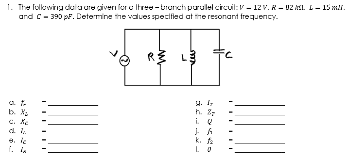 Solved 1. The following data are given for a three-branch | Chegg.com