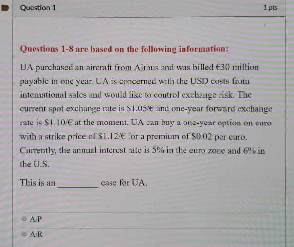 Solved Question 1 1 pts Questions 1-8 are based on the | Chegg.com