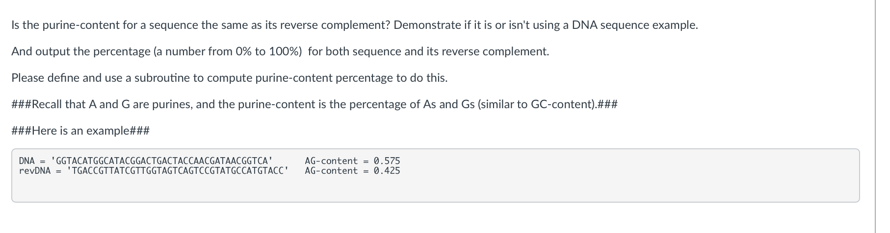 Solved Is the purine-content for a sequence the same as its | Chegg.com