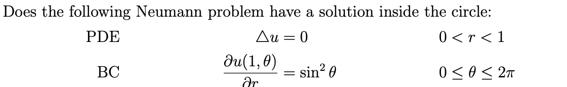Solved Does the following Neumann problem have a solution | Chegg.com