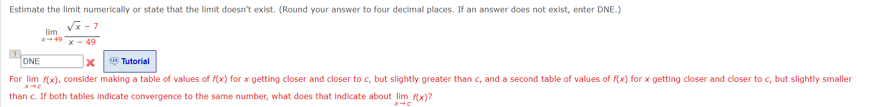 Solved Estimate The Limit Numerically Or State That The 8714