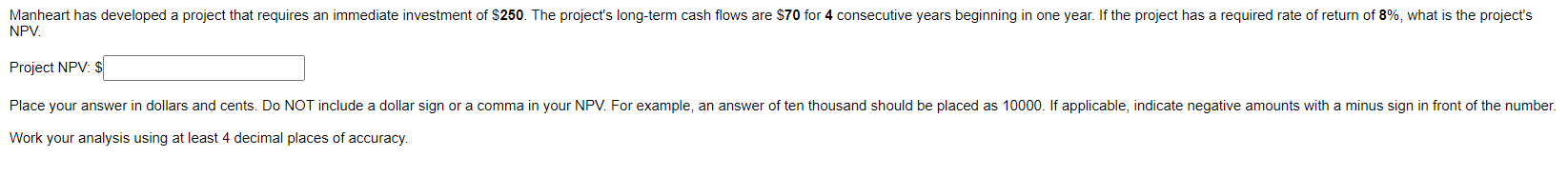 Solved NPV.Project NPV: $Work your analysis using at least 4 | Chegg.com