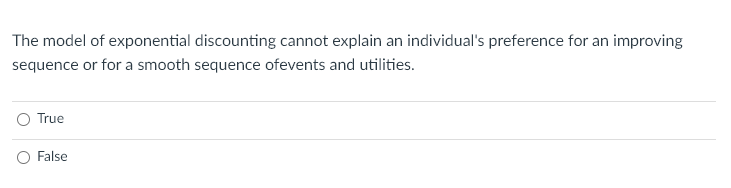 Solved The model of exponential discounting cannot explain | Chegg.com