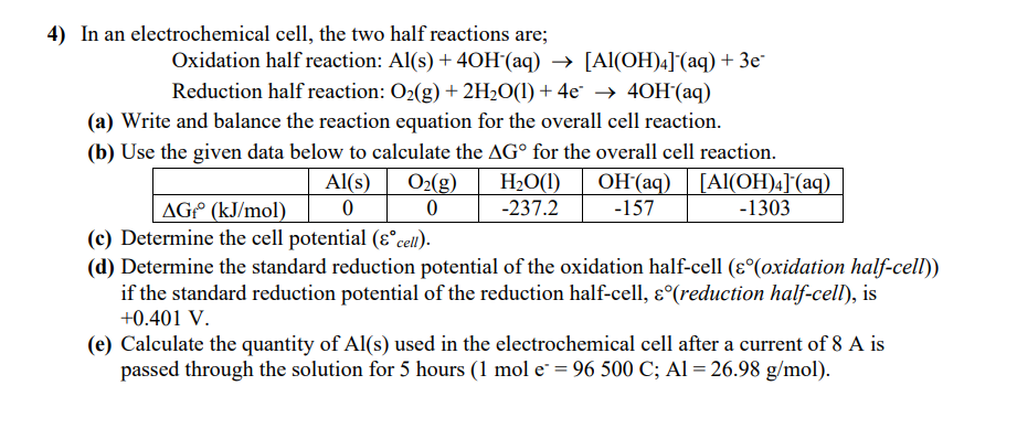 Solved 4) In an electrochemical cell, the two half reactions | Chegg.com
