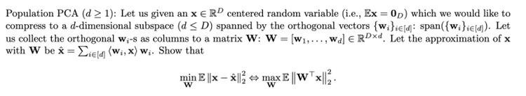 Solved Population PCA (d≥1) : Let us given an x∈RD centered | Chegg.com