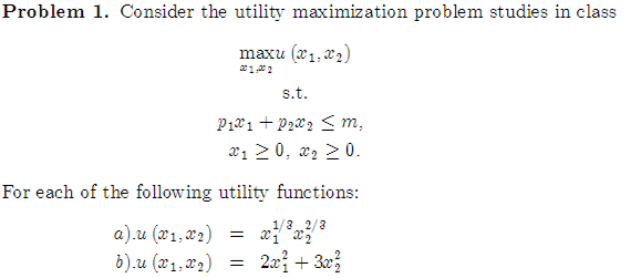 Solved Problem 1 ﻿consider The Utility Maximization Problem