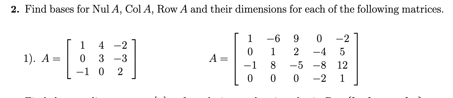 Find bases for ΝlA,ColA, Row A and their dimensions | Chegg.com