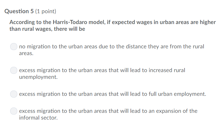 Solved Question 5 (1 point) According to the Harris-Todaro | Chegg.com