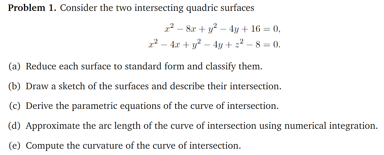Solved Problem 1. Consider the two intersecting quadric | Chegg.com