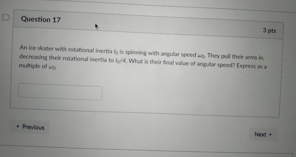 Solved An ice skater with rotational inertia I0 is spinning | Chegg.com