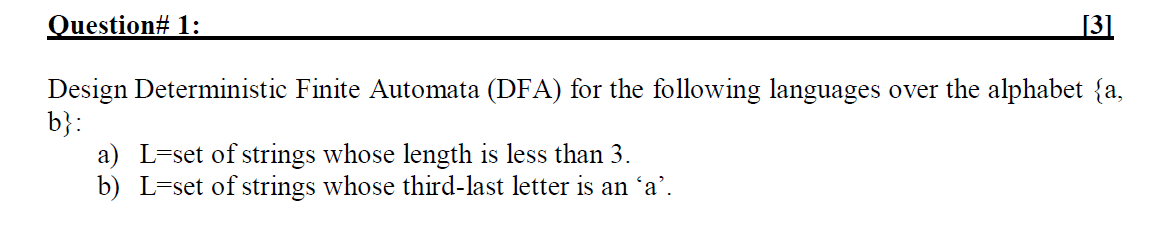 Solved Question No. 1: Construct DFA to accept the following | Chegg.com