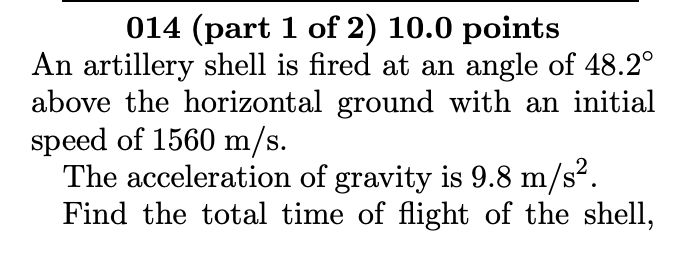 Solved 014 (part 1 of 2) 10.0 points An artillery shell is | Chegg.com