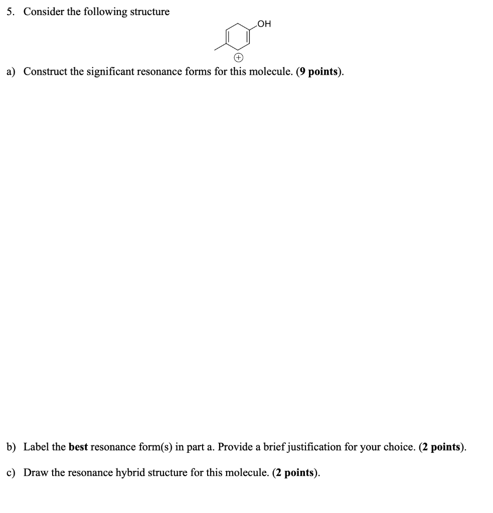 Solved 5. Consider the following structure ОН + a) Construct | Chegg.com