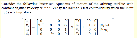 Solved Consider the following linearized equations of motion | Chegg.com Solved Consider the following linearized equations of motion | Chegg.com