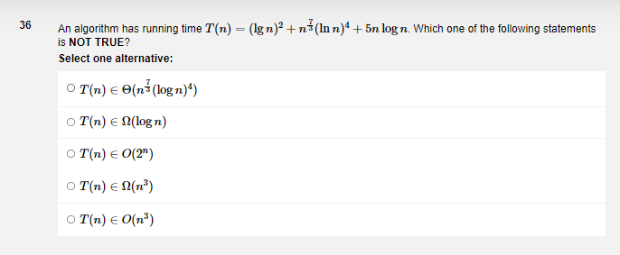 Solved 36 n An algorithm has running time T(n) = (Ign)2 + | Chegg.com
