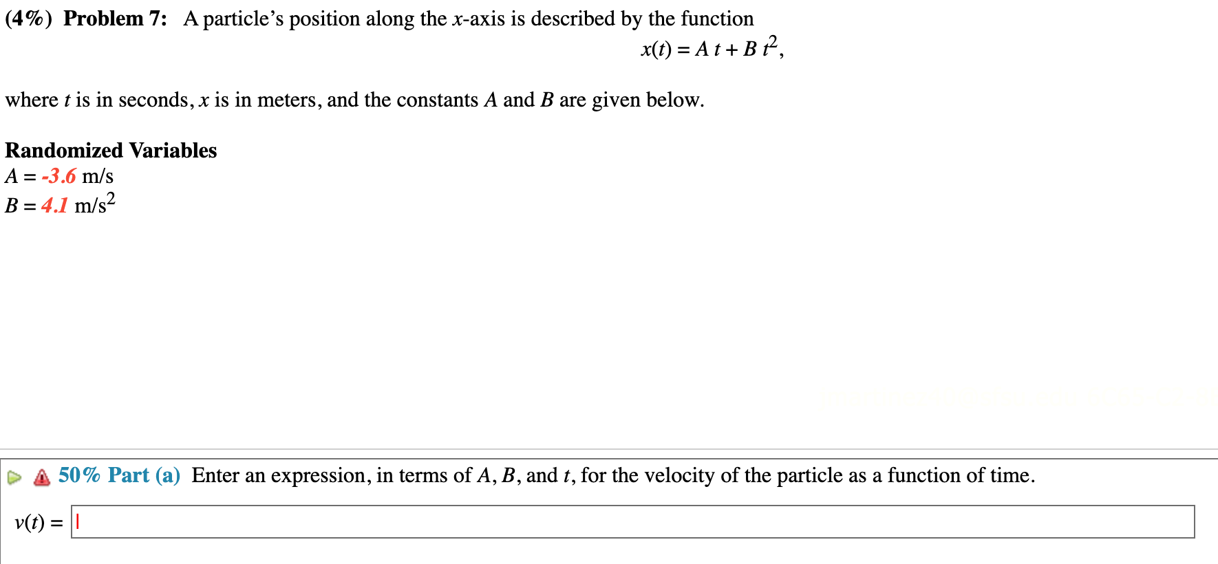 Solved (4\%) Problem 7: A particle's position along the | Chegg.com