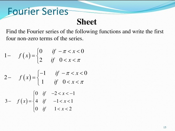 Solved Fourier Series Sheet Find the Fourier series of the | Chegg.com