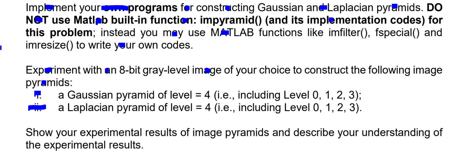 Imploment your programs for constructing Gaussian and | Chegg.com