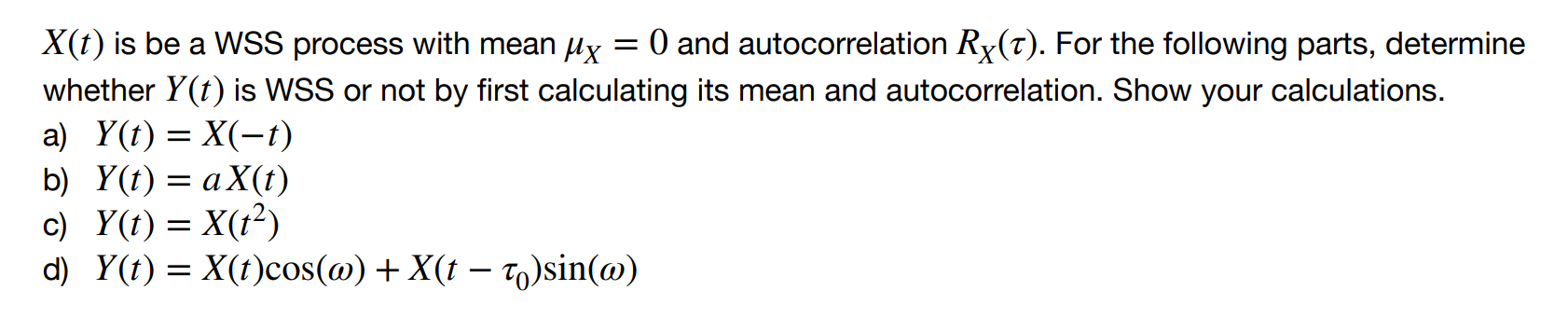 Solved x(t) is be ﻿a WSS ﻿process with mean μx=0 ﻿and | Chegg.com
