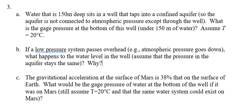Solved 3. Water that is 150m deep sits in a well that taps | Chegg.com