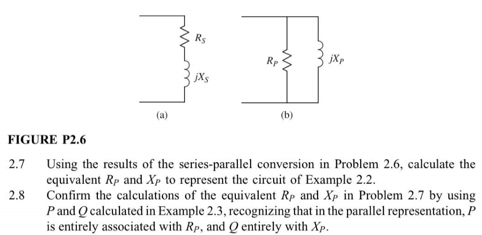 Solved 2.6 Show that a series-connected load with Rs and Xs, | Chegg.com