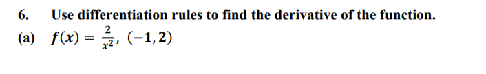 Solved Use differentiation rules to find the derivative of | Chegg.com