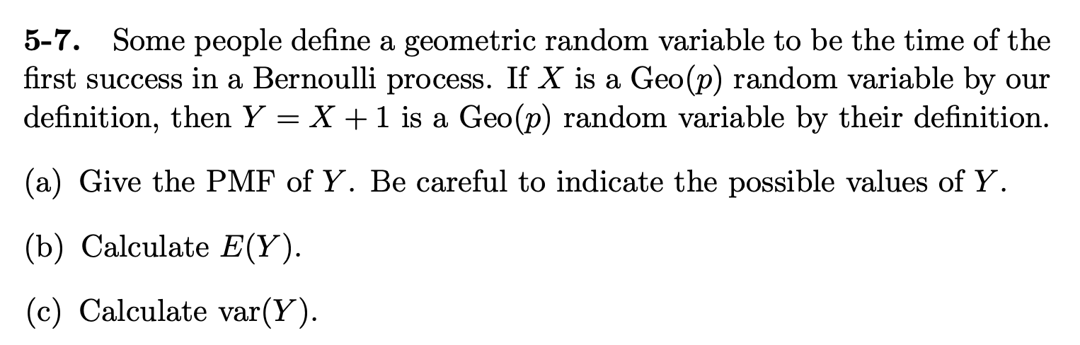 Solved 5-7. Some people define a geometric random variable | Chegg.com