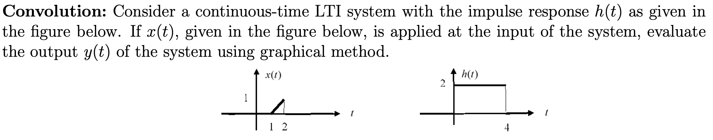 Solved Convolution: Consider a continuous-time LTI system | Chegg.com