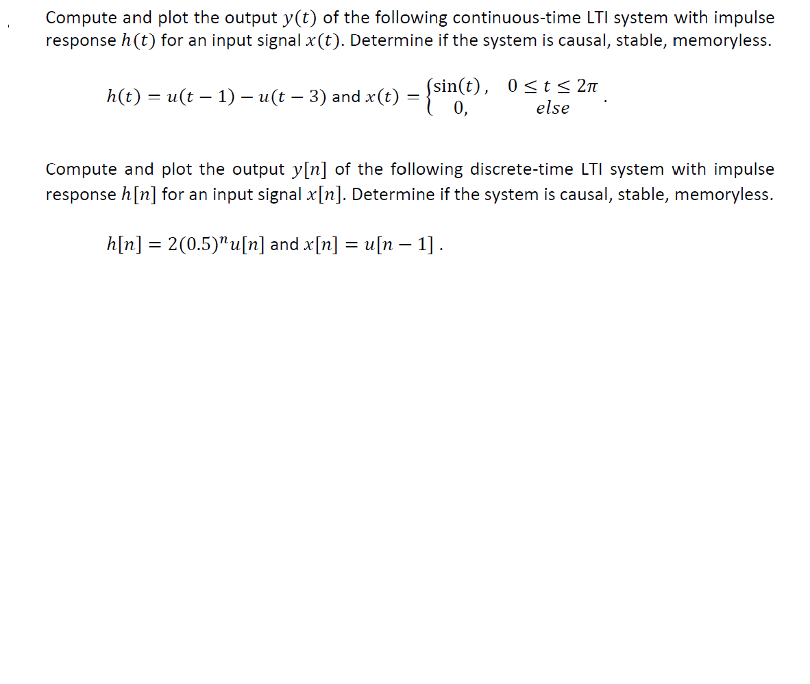 Solved ! Compute and plot the output y(t) of the following | Chegg.com