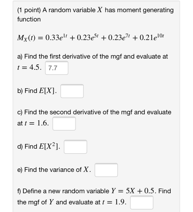 Solved (1 point) A random variable X has moment generating | Chegg.com