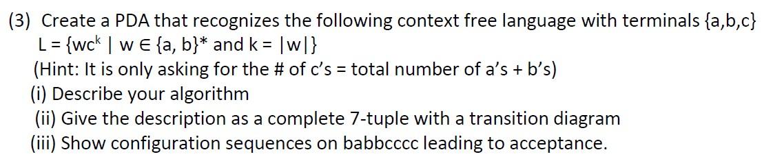 Solved (3) Create a PDA that recognizes the following | Chegg.com